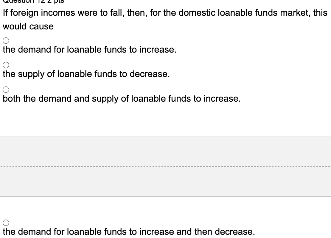 Solved If foreign incomes were to fall, then, for the | Chegg.com