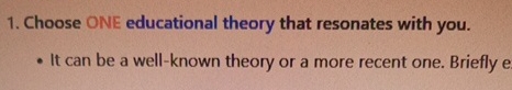 Solved eChoose ONE educational theory that resonates with | Chegg.com