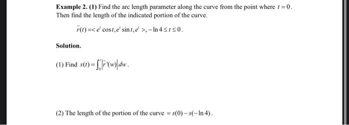 Solved Example 2. (1) Find the arc length parameter along | Chegg.com