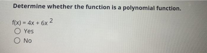Solved Determine whether the function is a polynomial | Chegg.com