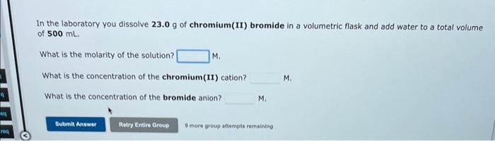 Solved In the laboratory you dissolve 23.0g of chromium(II) | Chegg.com