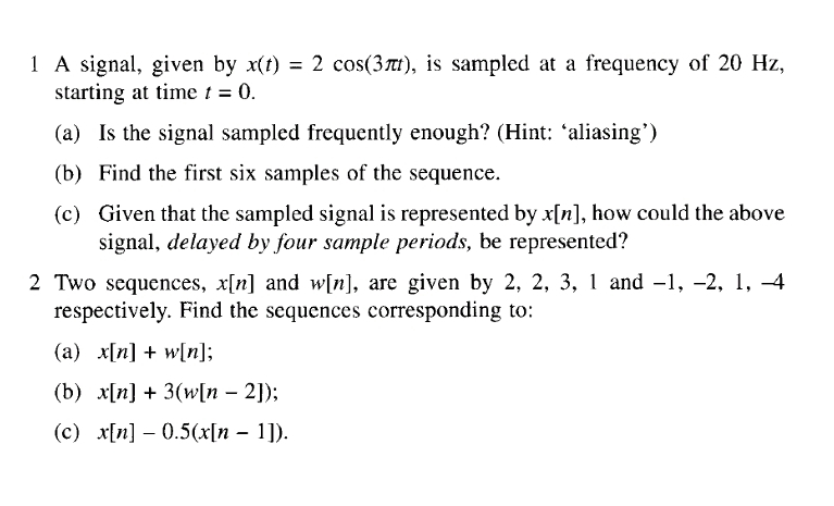 Solved 1 ﻿A signal, given by x(t)=2cos(3πt), ﻿is sampled at | Chegg.com
