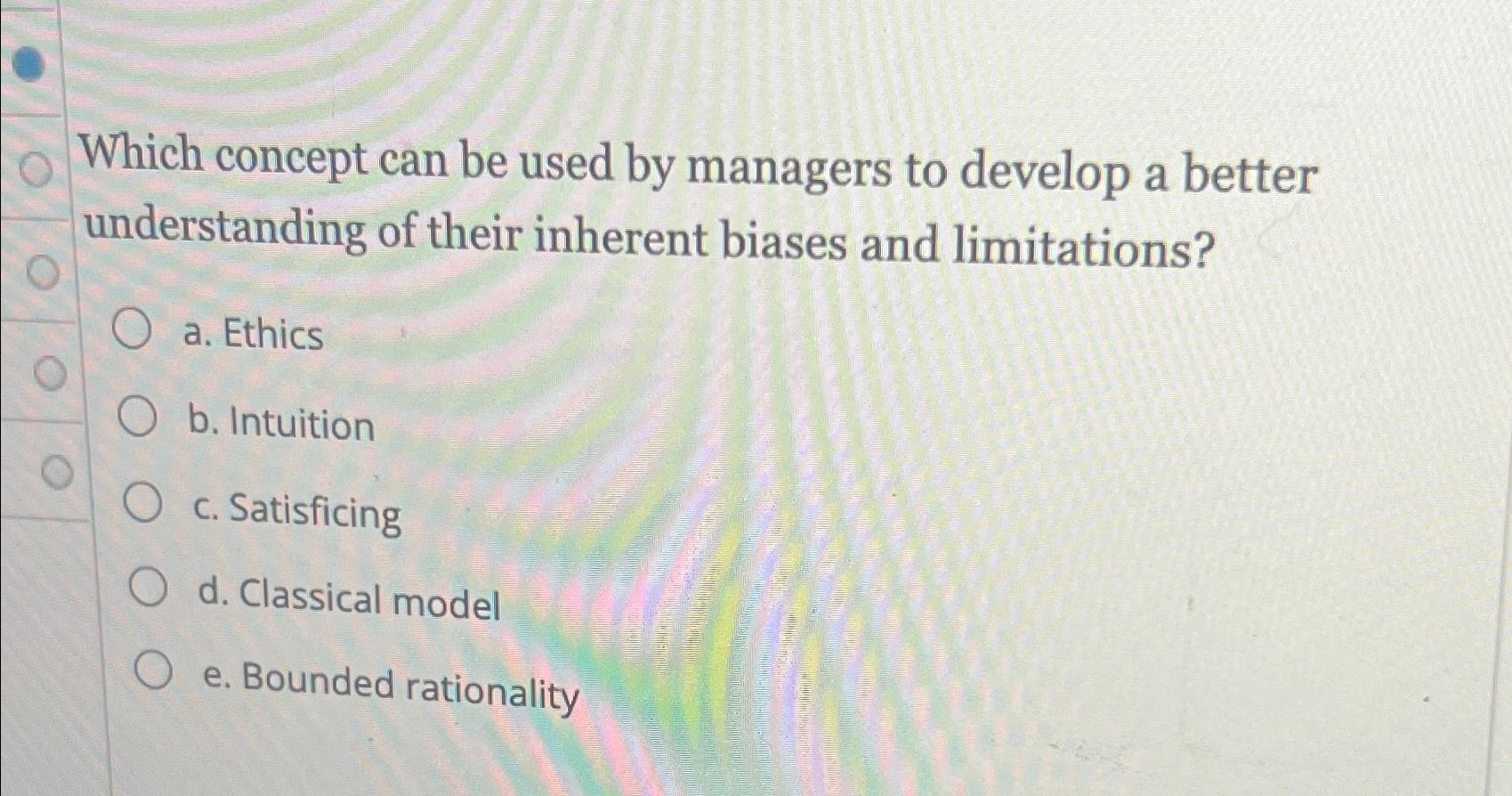 Solved Which concept can be used by managers to develop a | Chegg.com