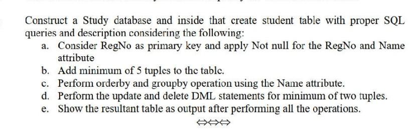 Solved Construct a Study database and inside that create | Chegg.com