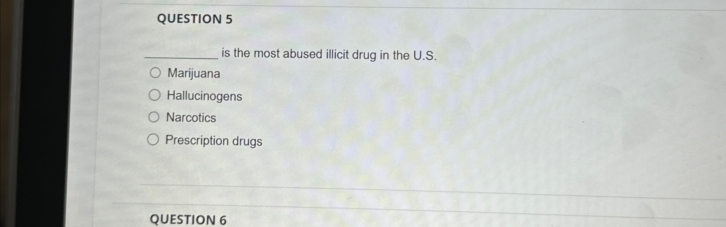 Solved QUESTION 5q, ﻿is the most abused illicit drug in the | Chegg.com