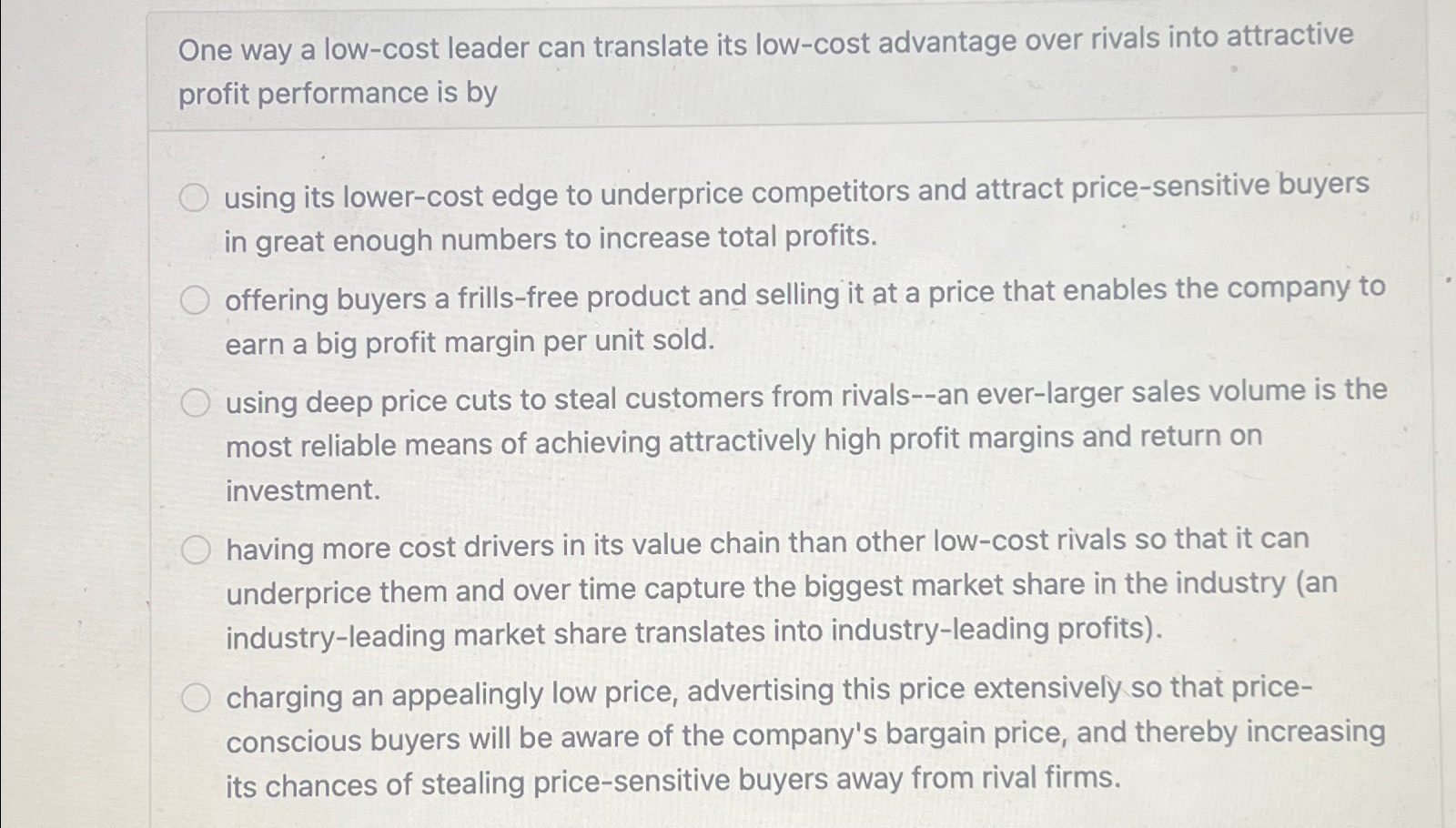 Solved One way a low-cost leader can translate its low-cost | Chegg.com
