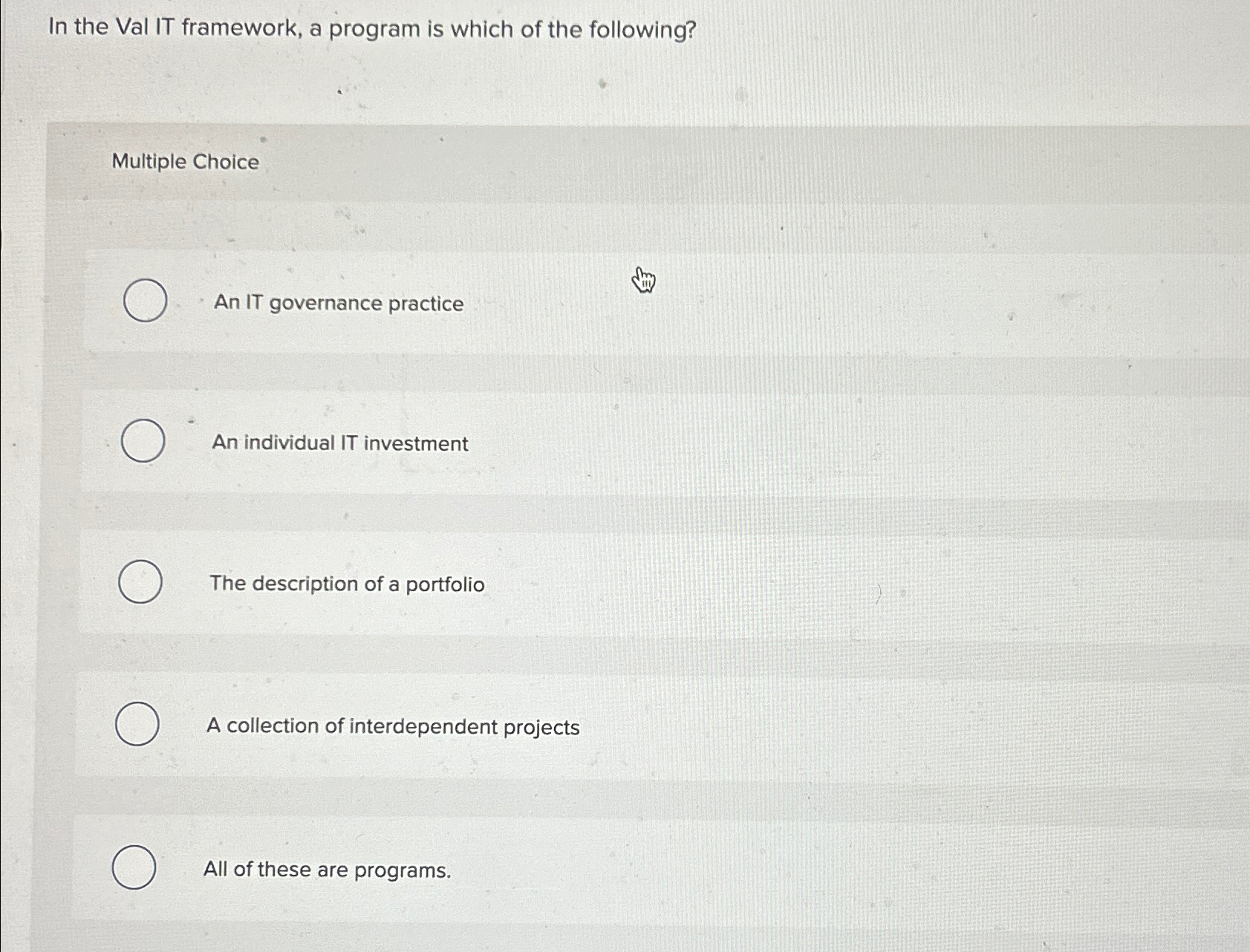 Solved In the Val IT framework, a program is which of the | Chegg.com