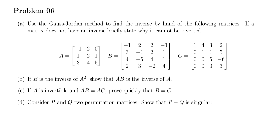 Solved Problem 06(a) ﻿Use the Gauss-Jordan method to find | Chegg.com