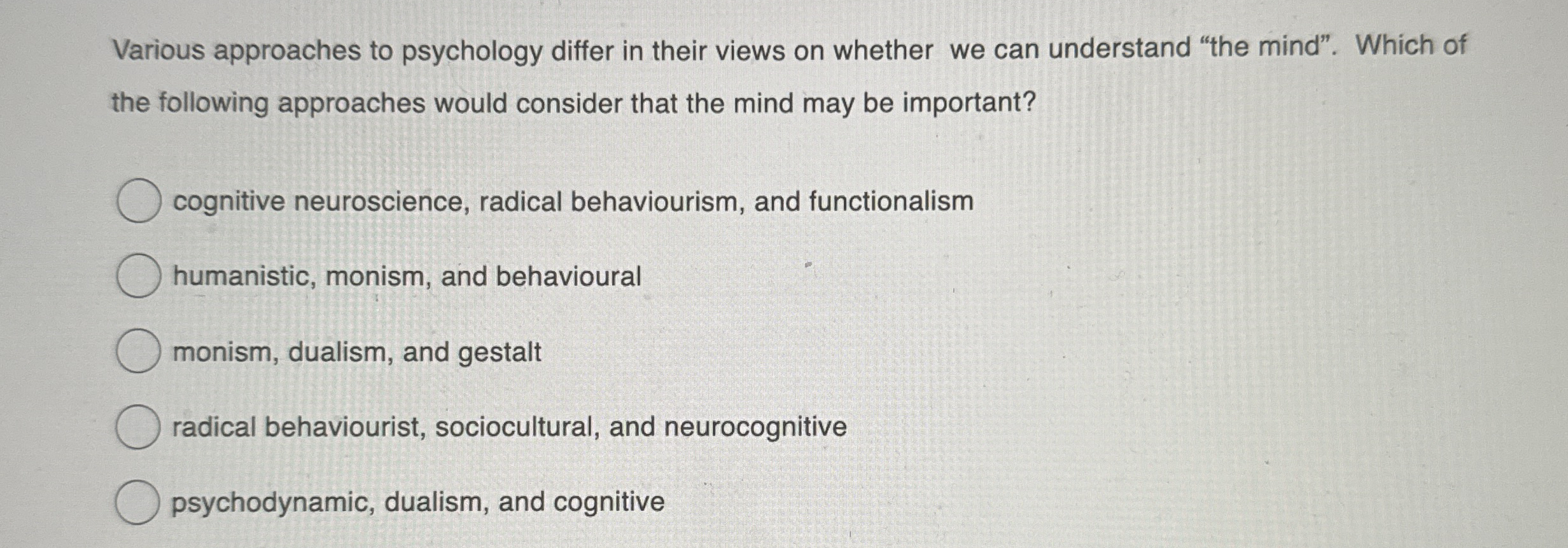 Solved Various approaches to psychology differ in their | Chegg.com