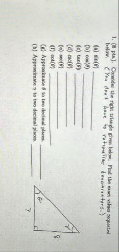 Solved (8 ﻿pts.). ﻿Consider the right triangle given below. | Chegg.com