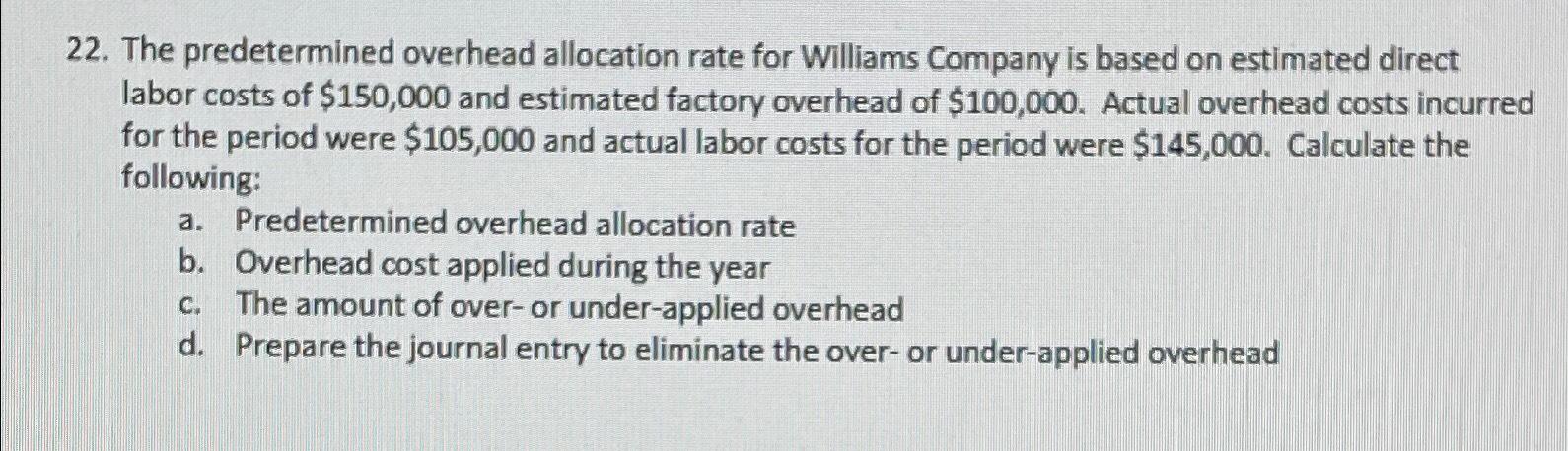 Solved The predetermined overhead allocation rate for | Chegg.com