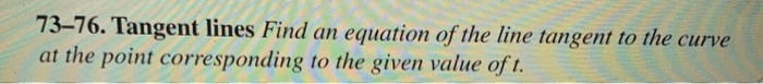 Solved 73–76. Tangent lines Find an equation of the line | Chegg.com