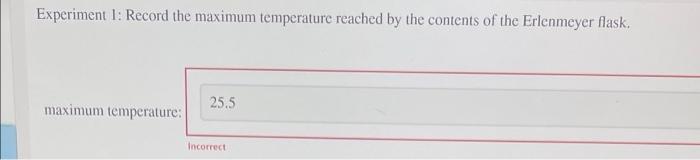 Experiment 1: Record the maximum temperature reached | Chegg.com
