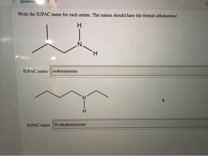 Solved Question 25 S Write the IUPAC name for each amine. | Chegg.com