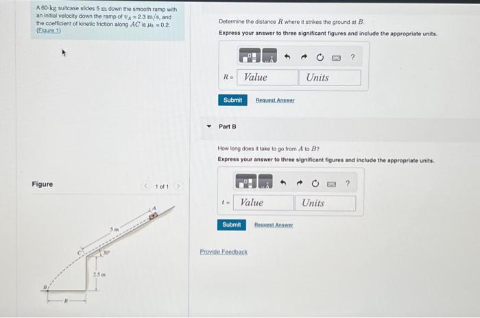 Solved A 60-kg suitcase slides 5 m down the smooth ramp with | Chegg.com