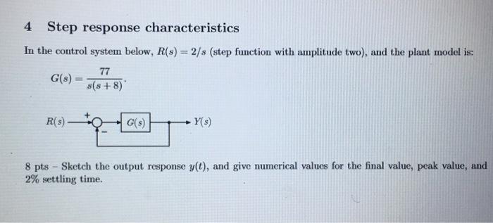 Solved 4 Step response characteristics In the control system | Chegg.com