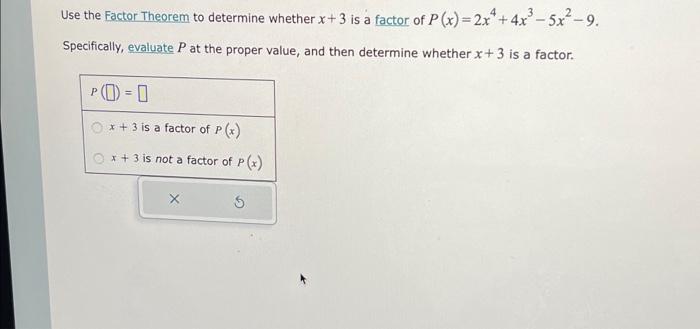 Solved 1Use the Factor Theorem to determine whether x+3 is a | Chegg.com
