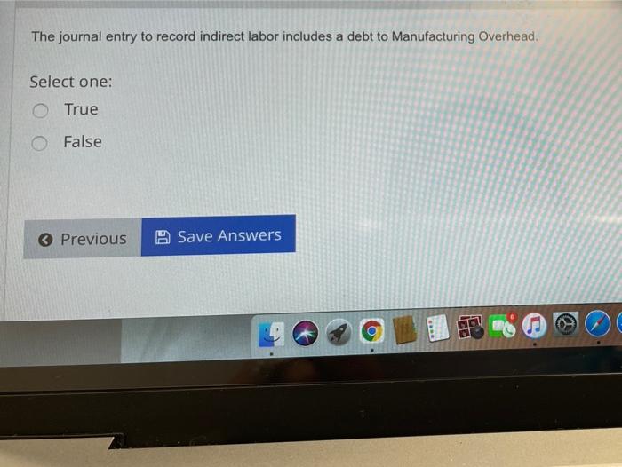 Solved The journal entry to record indirect labor includes a | Chegg.com