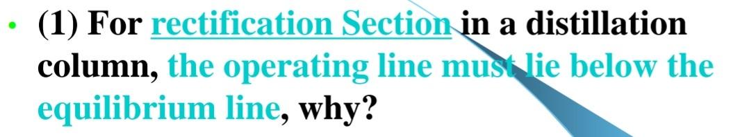 Solved (1) For rectification Section in a distillation | Chegg.com