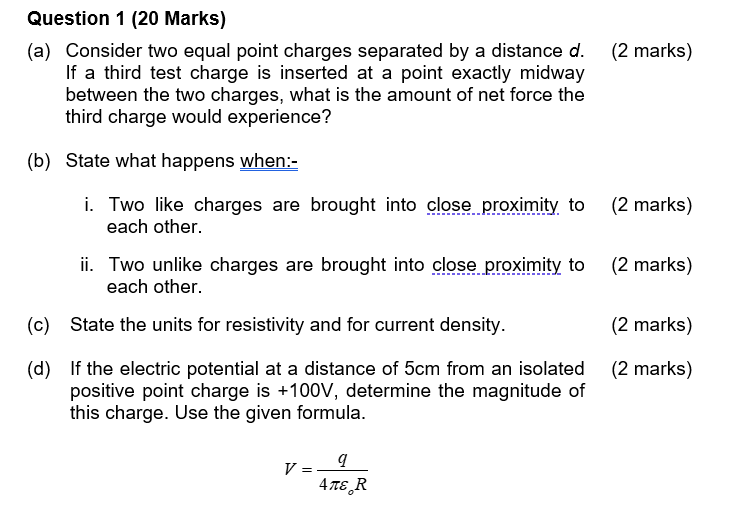 Solved Question 1 (20 ﻿Marks)(a) ﻿Consider two equal point | Chegg.com