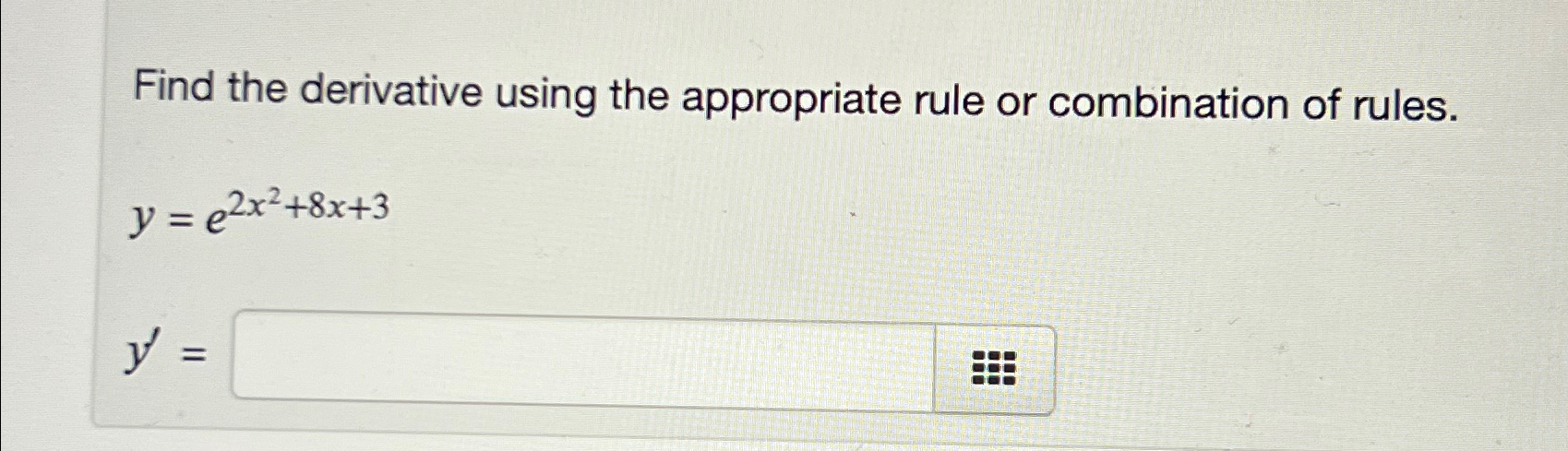 Solved Find the derivative using the appropriate rule or | Chegg.com