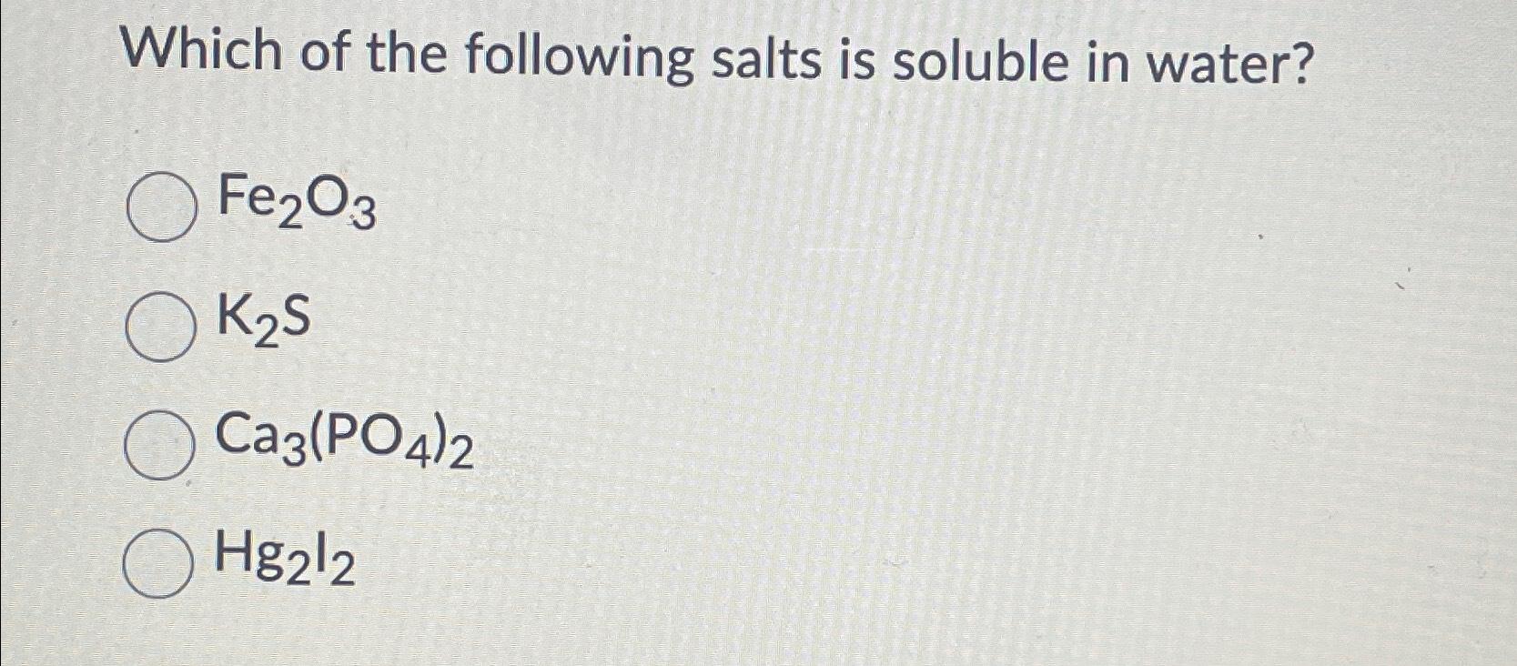 Solved Which of the following salts is soluble in | Chegg.com