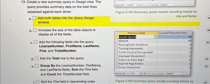 Solved 13. Create a new summary query in Design view. The | Chegg.com
