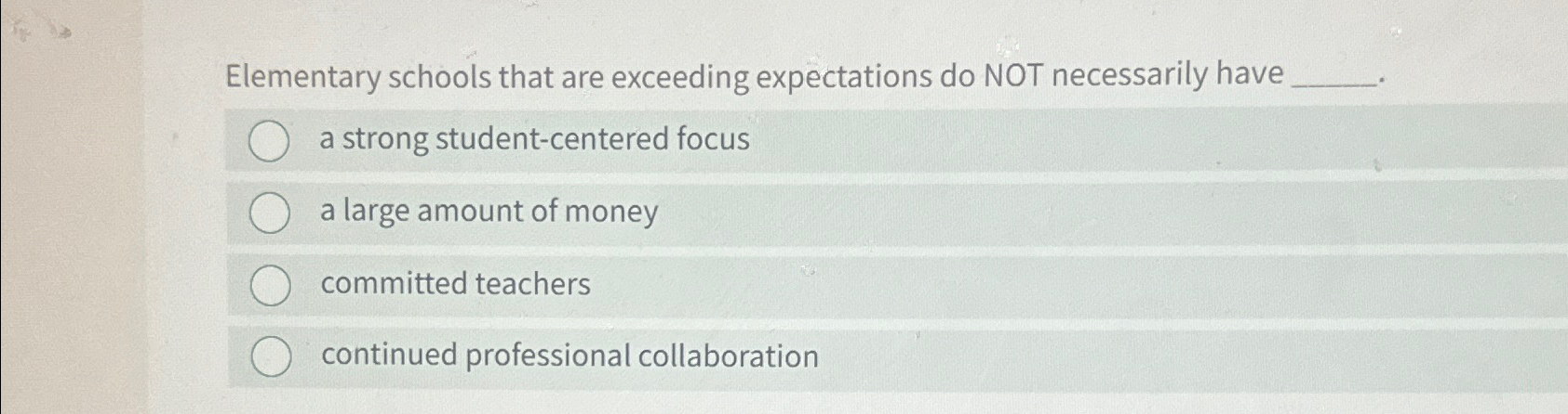 Solved Elementary schools that are exceeding expectations do | Chegg.com
