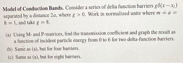 Solved Model of Conduction Bands. Consider a series of delta | Chegg.com