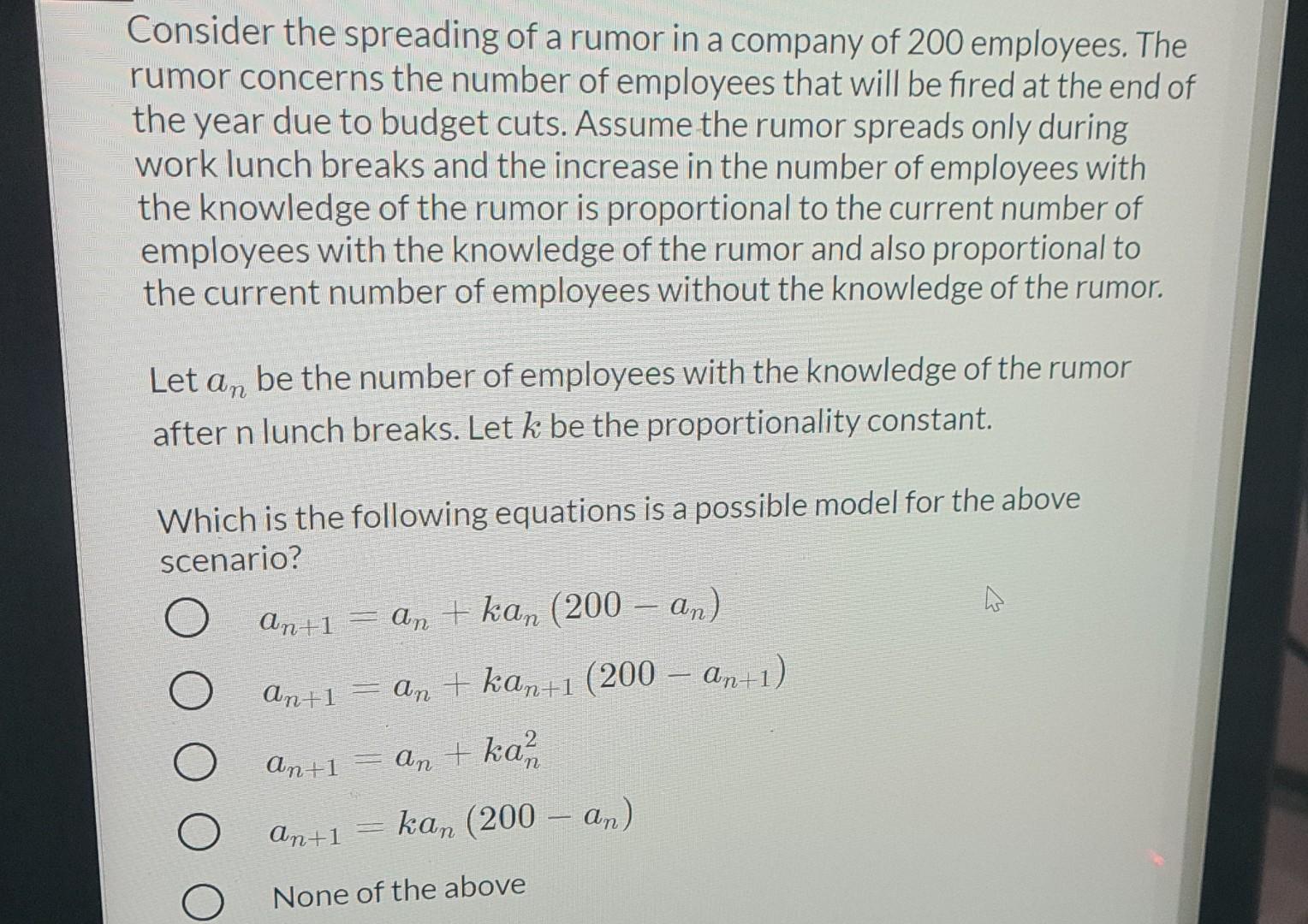 Solved Consider the spreading of a rumor in a company of 200 | Chegg.com