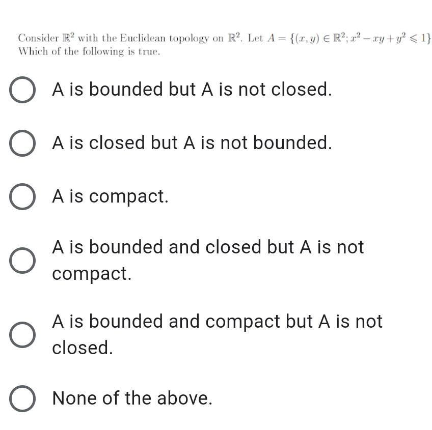 Solved Consider R² with the Euclidean topology on R? Let A = | Chegg.com