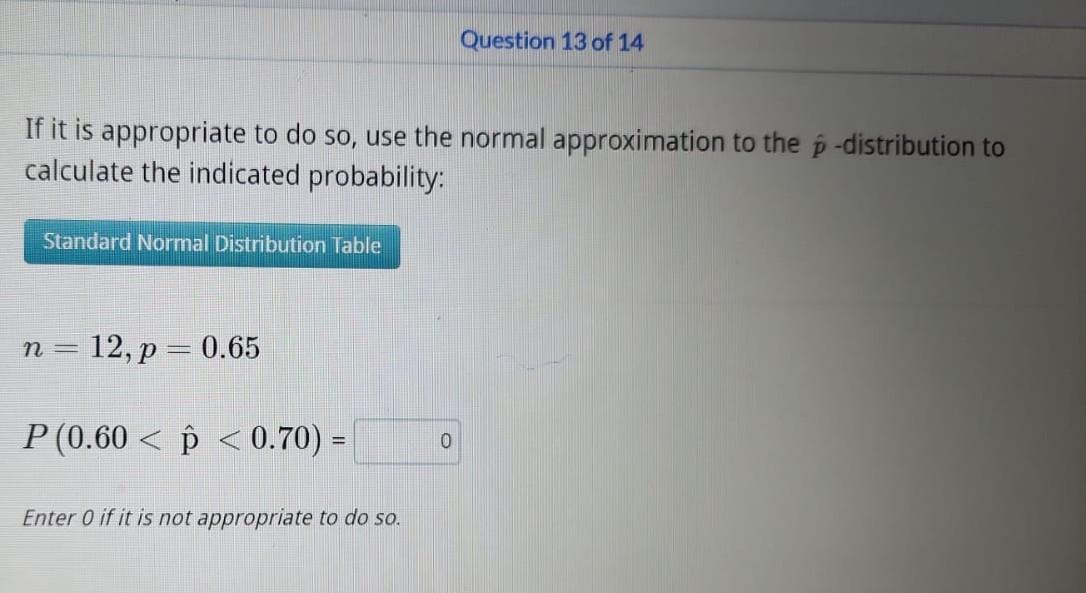 Solved If it is appropriate to do so, use the normal | Chegg.com
