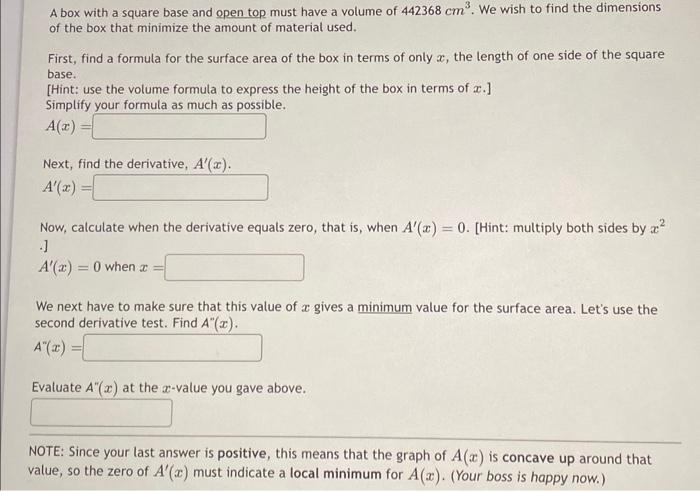 Solved A box with a square base and open top must have a | Chegg.com