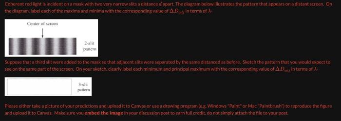 Coherent red light is incident on a mask with two | Chegg.com
