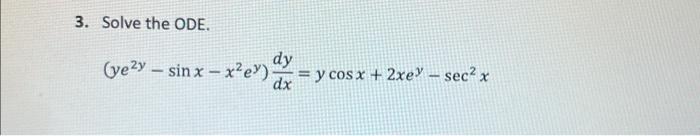 Solved 3. Solve the ODE. | Chegg.com