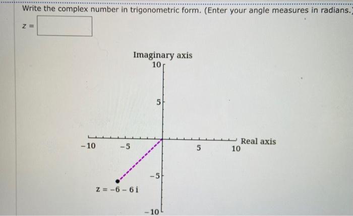 Solved Write the complex number in trigonometric form. | Chegg.com