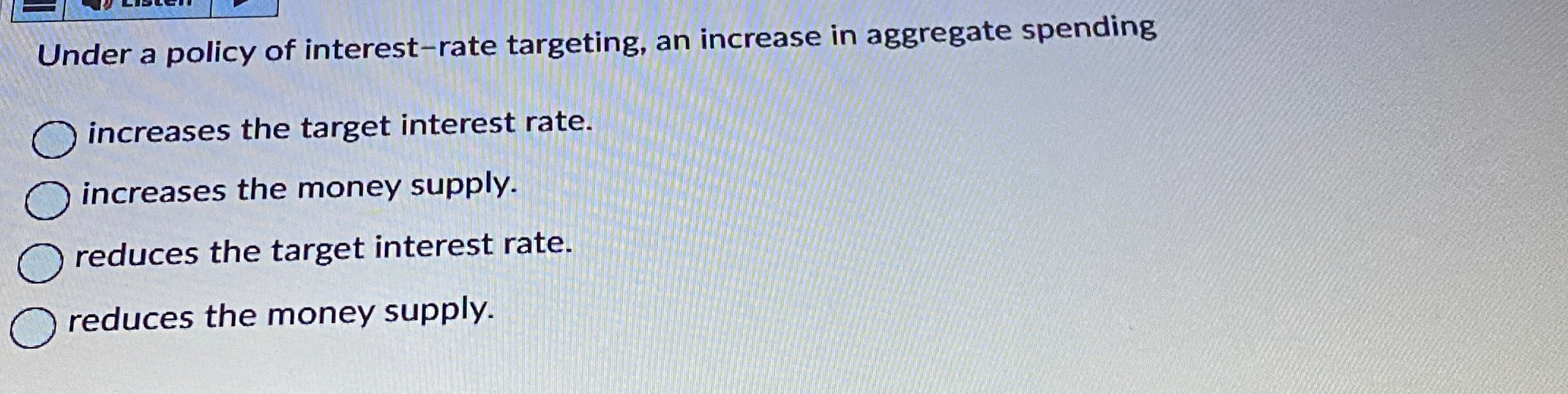 Solved Under a policy of interest-rate targeting, an | Chegg.com
