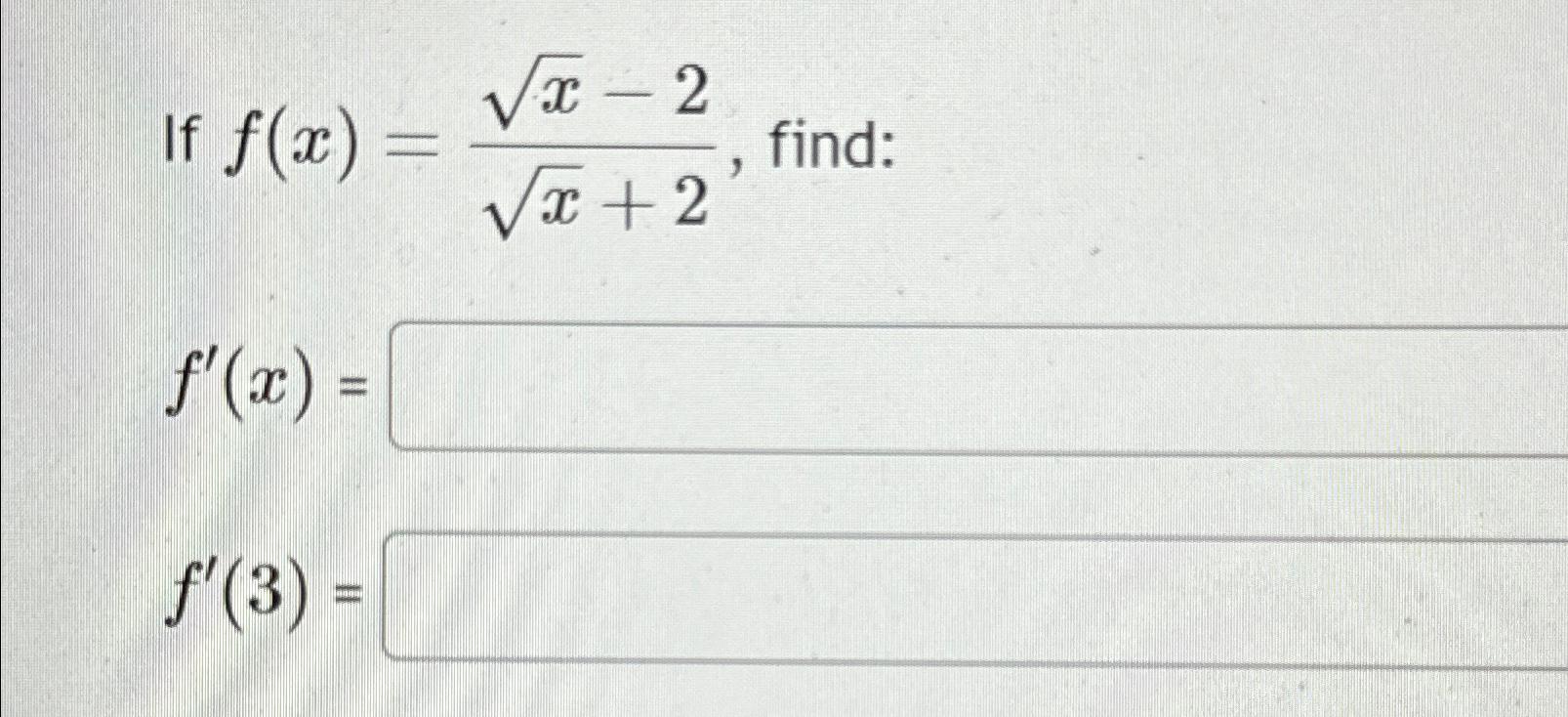 Solved If f(x)=x2-2x2+2, ﻿find:f'(x)=f'(3)= | Chegg.com