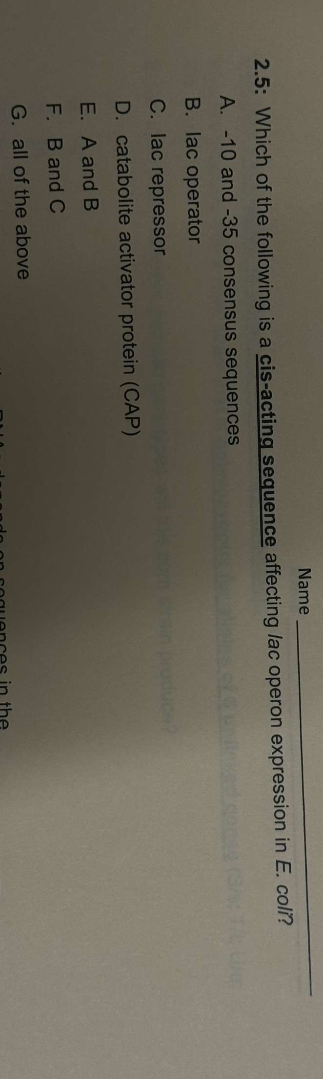 Solved Name2.5: Which of the following is a cis-acting | Chegg.com