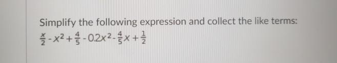 Solved Simplify the following expression and collect the | Chegg.com