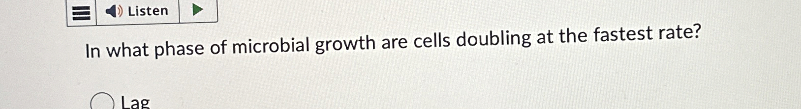 Solved In what phase of microbial growth are cells doubling | Chegg.com