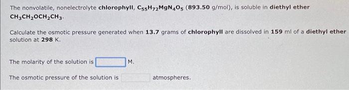 Solved The nonvolatile, nonelectrolyte chlorophyll, | Chegg.com
