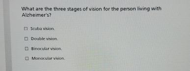 Solved What are the three stages of vision for the person | Chegg.com