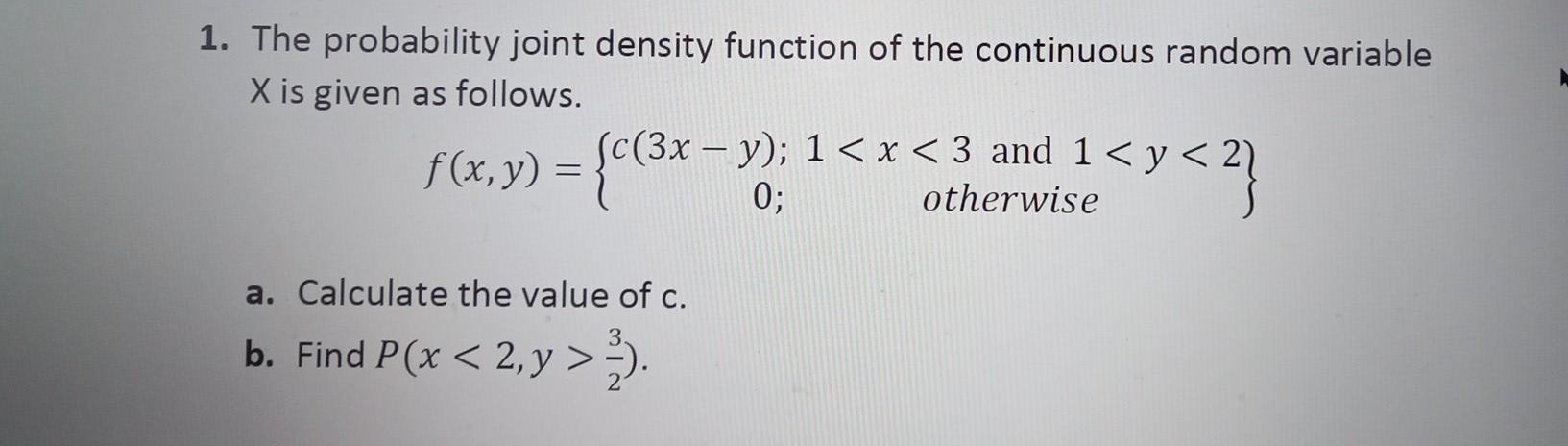 Solved 1. The probability joint density function of the | Chegg.com