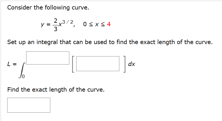 Solved Consider the following curve.y=23x32,0≤x≤4Set up an | Chegg.com