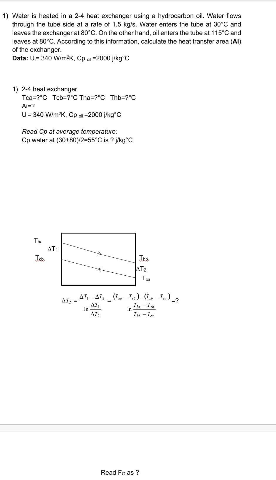 Solved 1) Water is heated in a 2-4 heat exchanger using a | Chegg.com