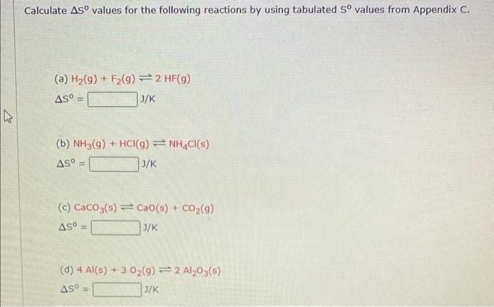 Solved Calculate ΔS∘ values for the following reactions by | Chegg.com