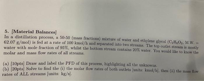 Solved 5. [Material Balances] In a distillation process, a | Chegg.com