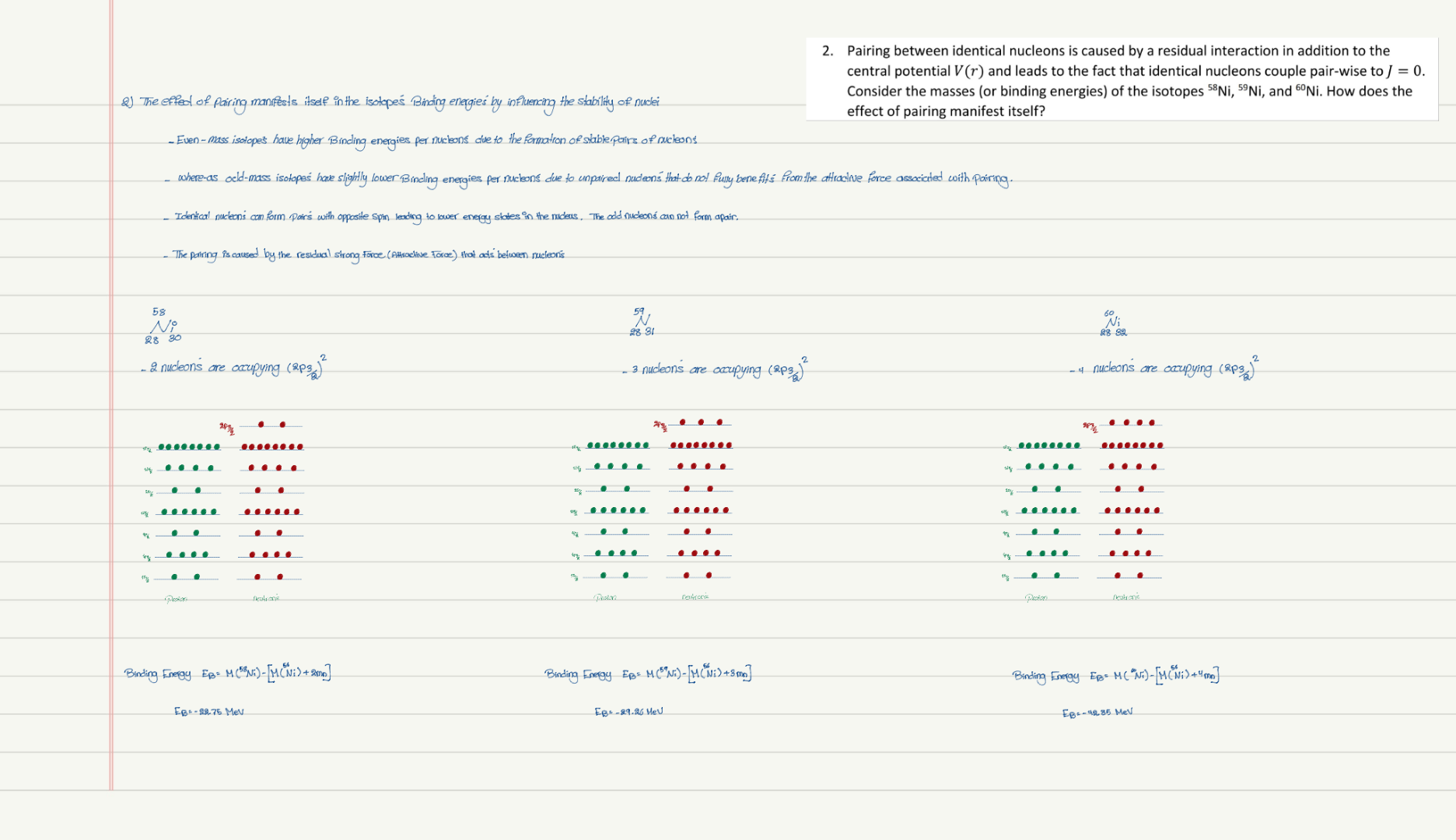 Solved Pairing between identical nucleons is caused by a | Chegg.com