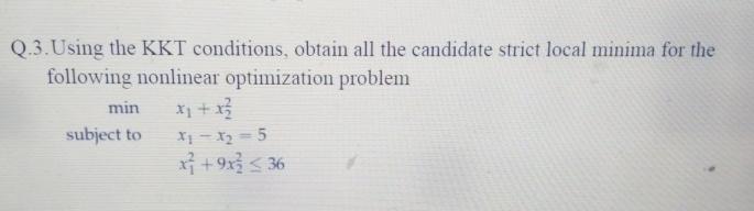 Solved Q.3. ﻿Using the KKT conditions, obtain all the | Chegg.com